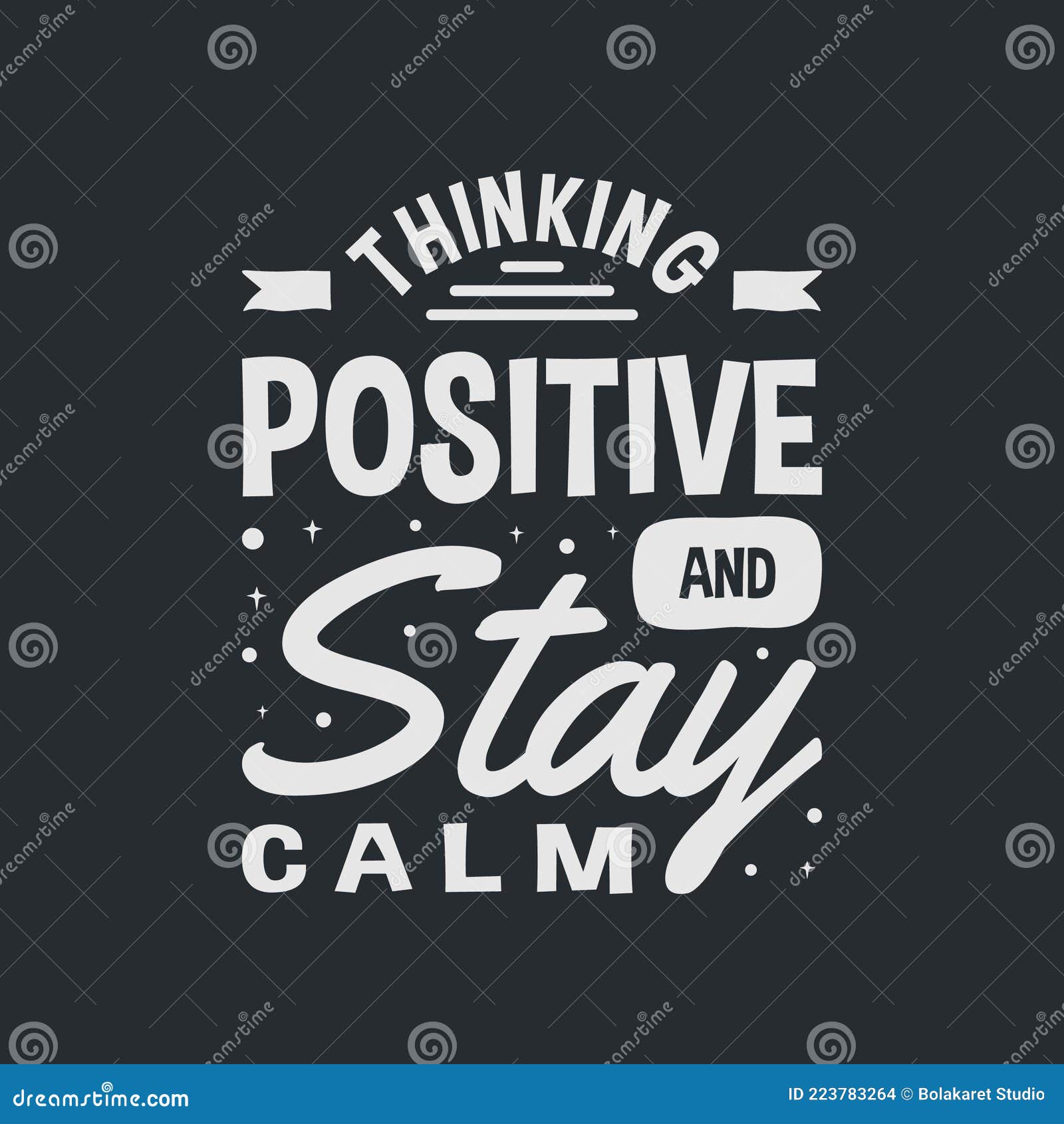 Thinking Positive and Stay Calm Motivation Quote Handwritten Vector ...