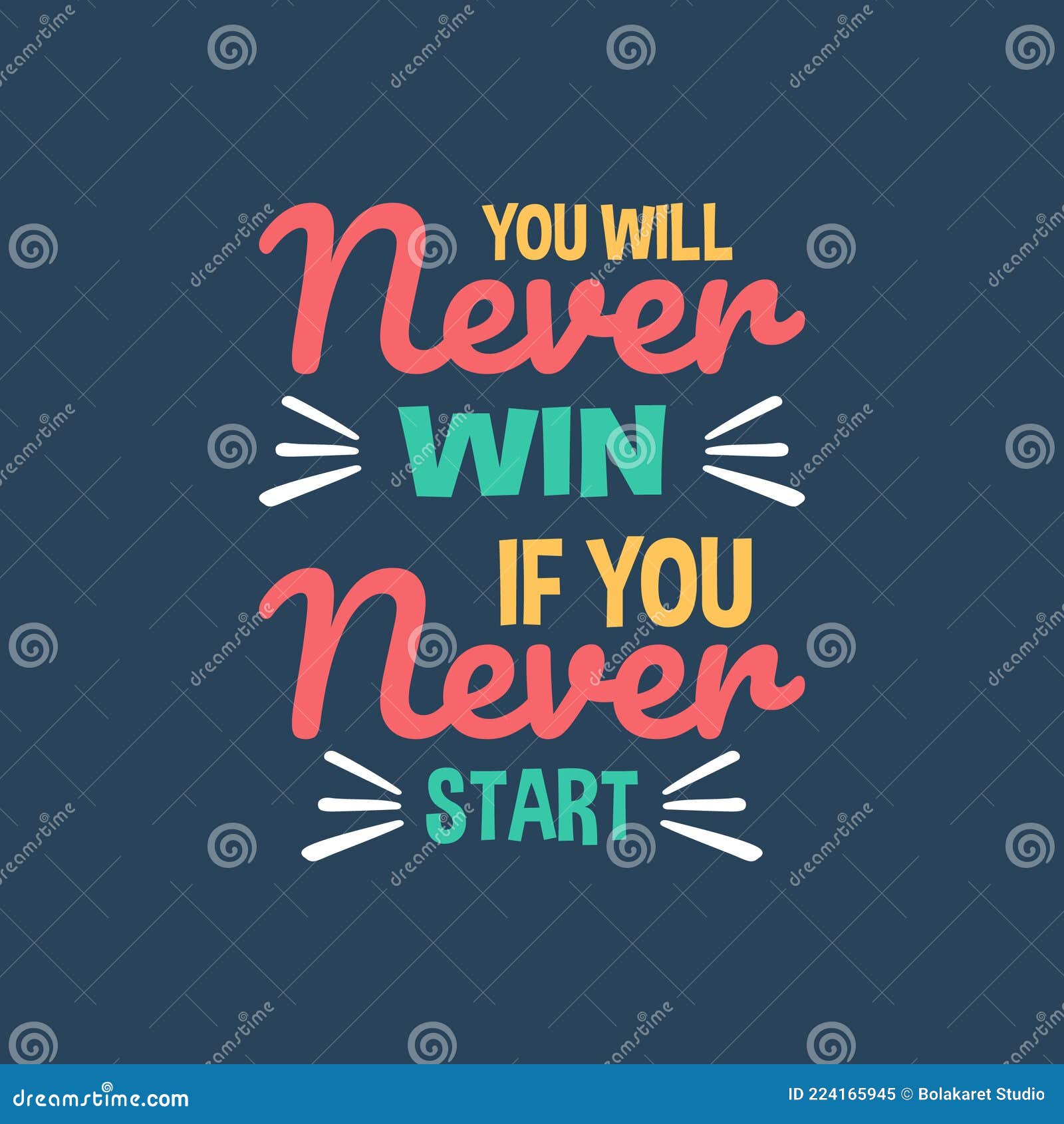 You Will Never Win If You Never Start Motivation Quote Handwritten ...