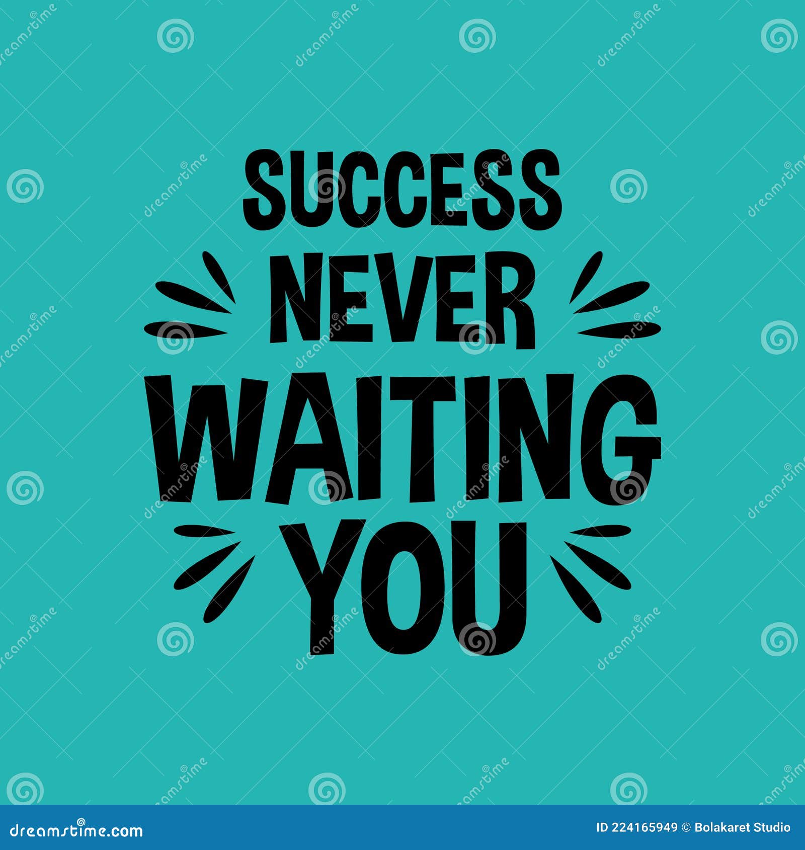 Success Never Waiting You Motivation Quote Handwritten Vector Design ...