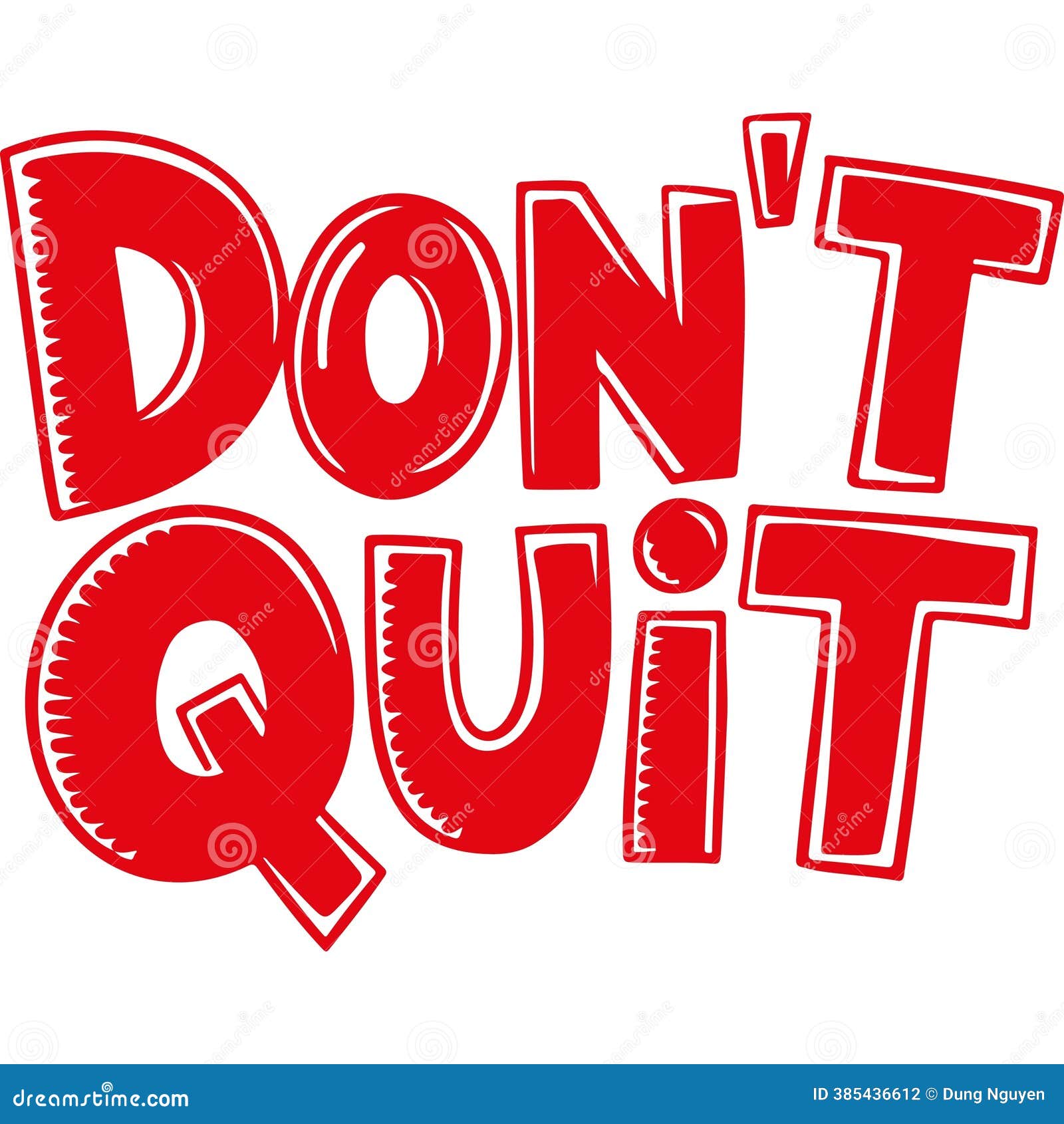Do It, Dont Quit Motivational Quote. Vector Illustration ...
