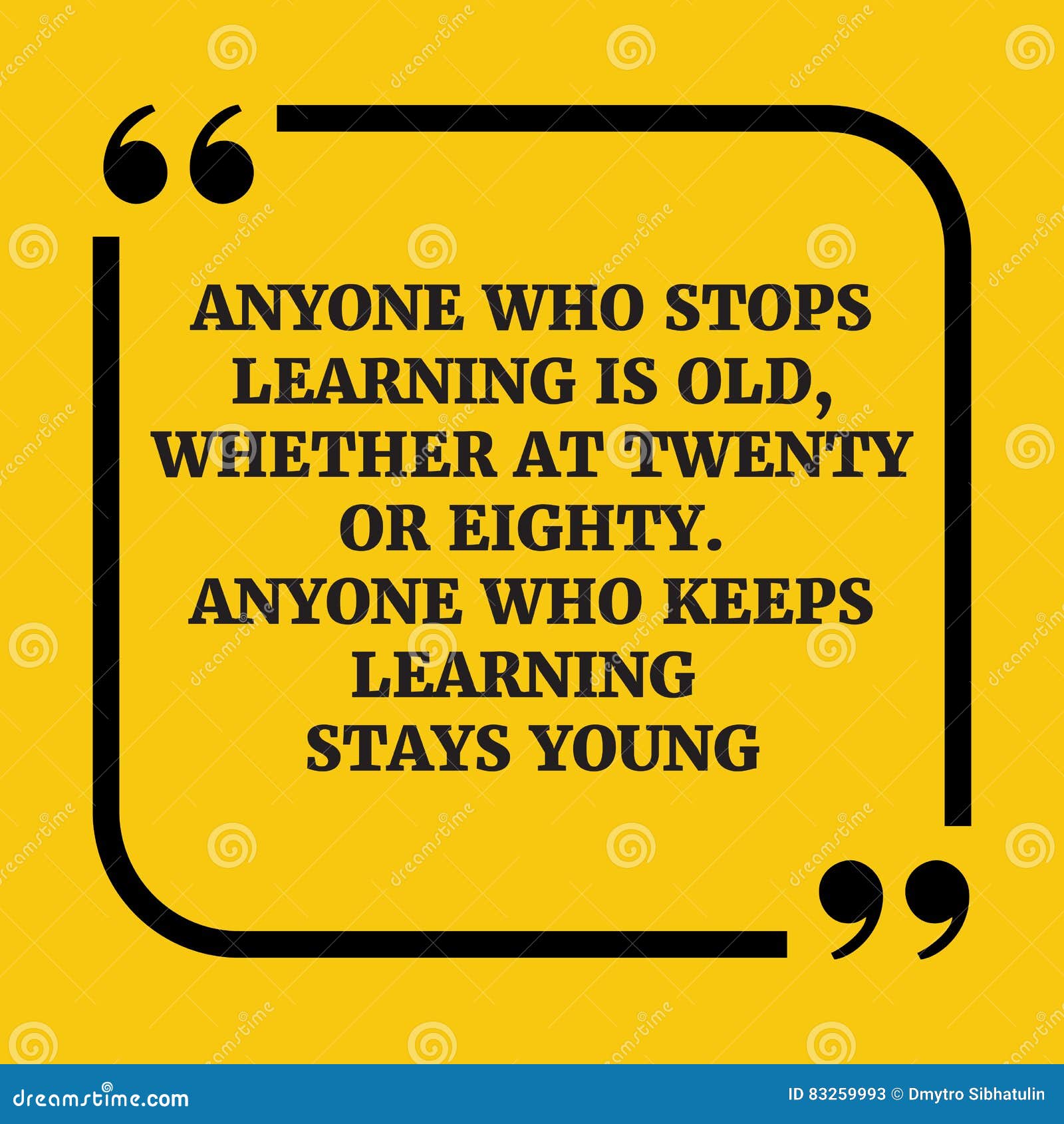 Motivational Quote.Anyone Who Stops Learning is Old Stock Vector ...