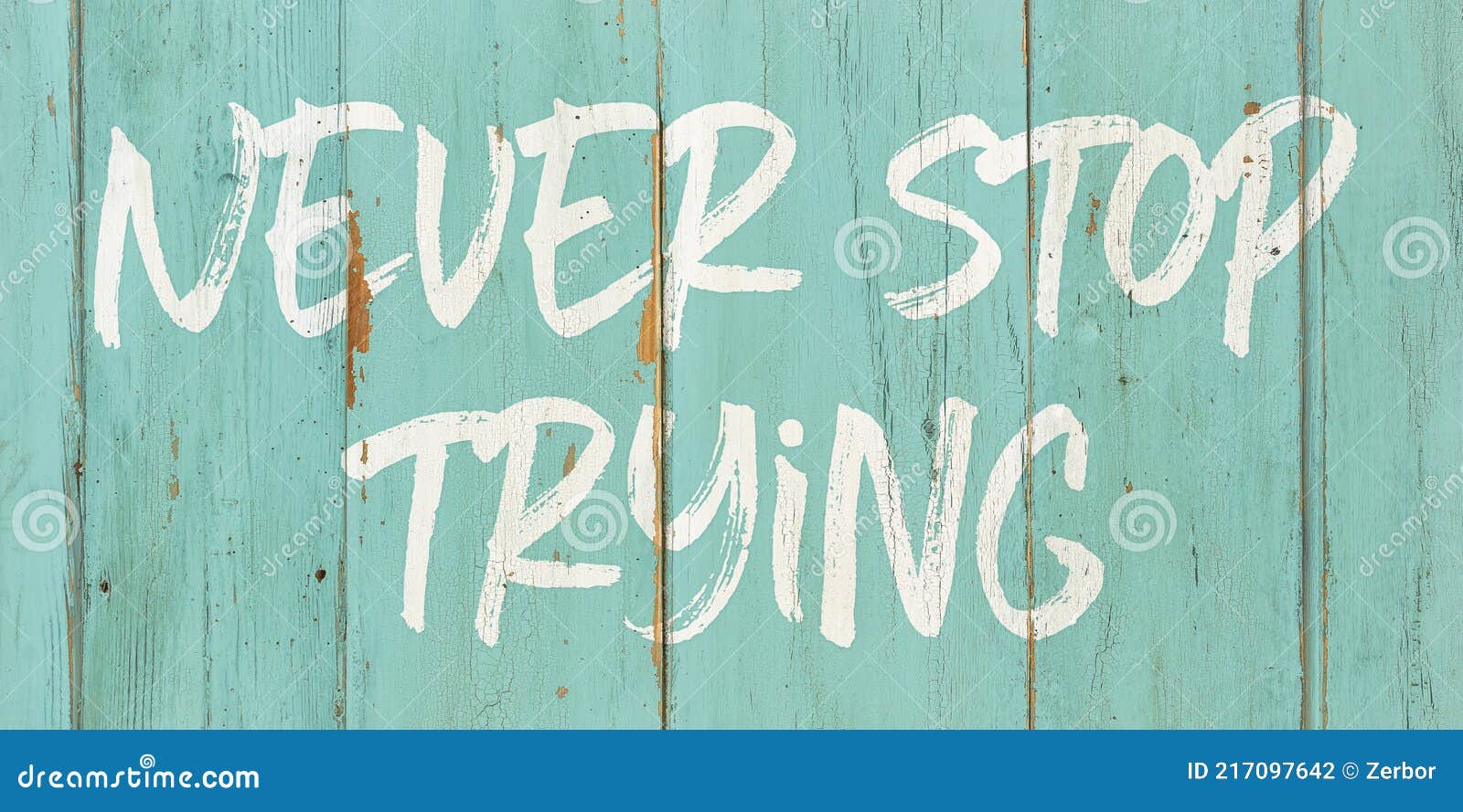 Motivational Quote - Never Stop Trying Stock Photo - Image of never ...