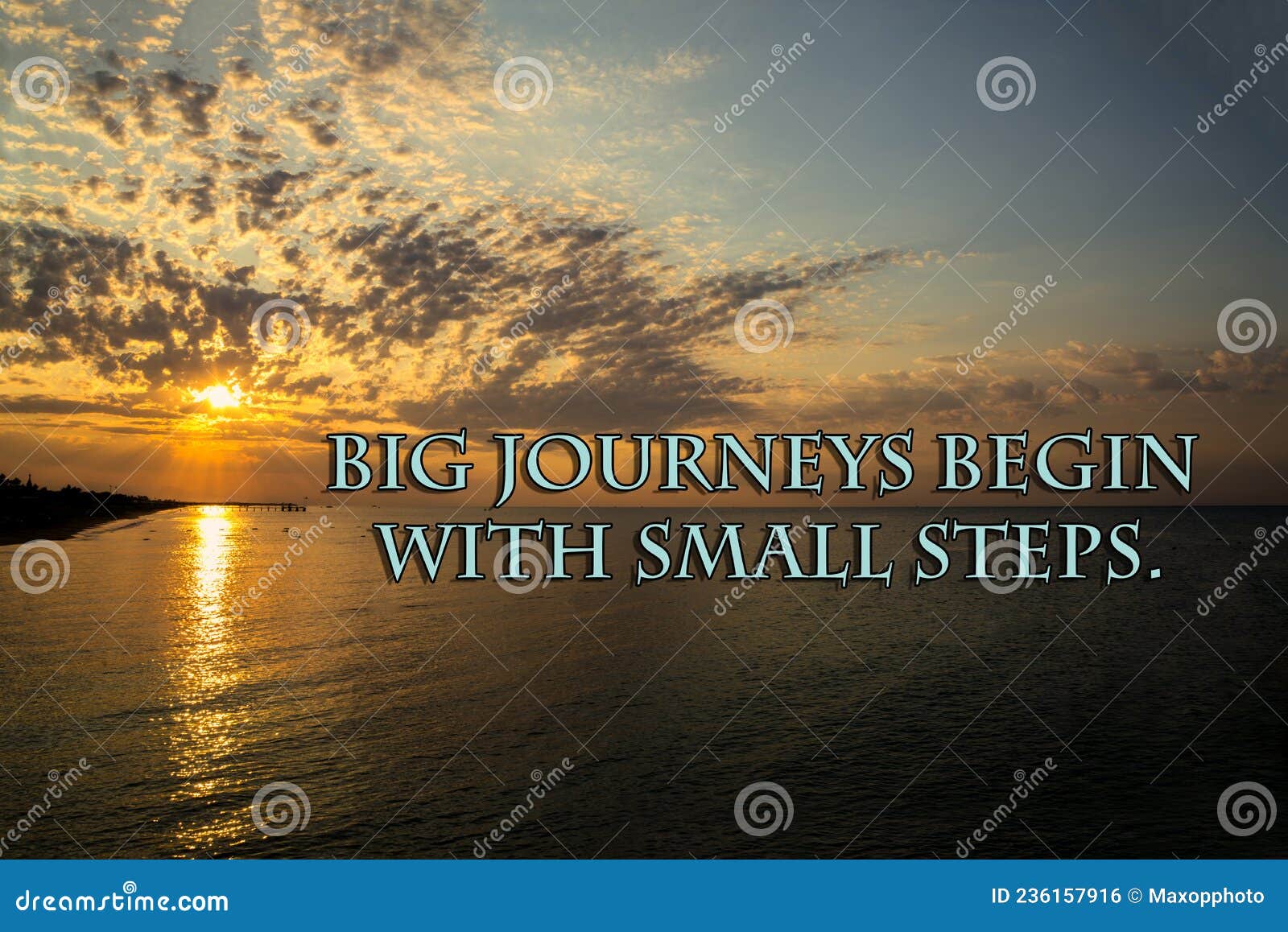 Motivational Sign: Big Journeys Begin with Small Steps Stock Photo ...