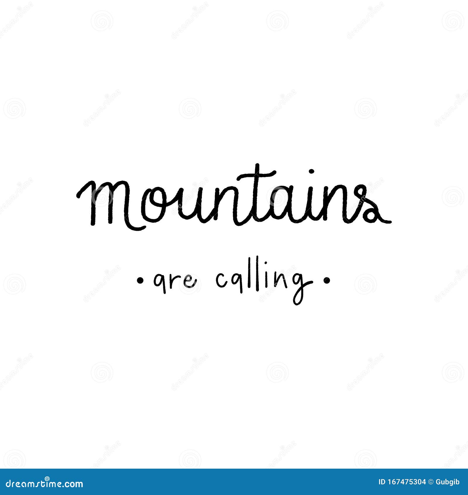 Mountains are Calling Hand Lettering Stock Vector - Illustration of ...