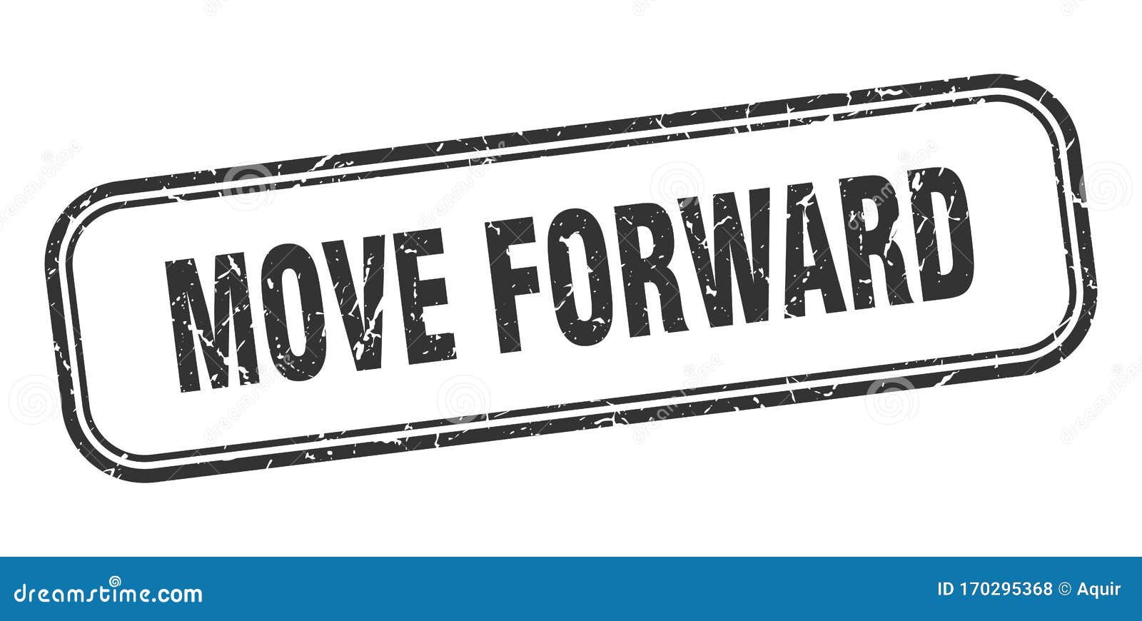 Move Forward Stamp. Move Forward Square Grunge Sign Stock Vector ...