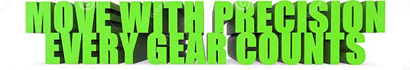 Move with Precision Every Gear Counts, 3d Text Stock Illustration ...