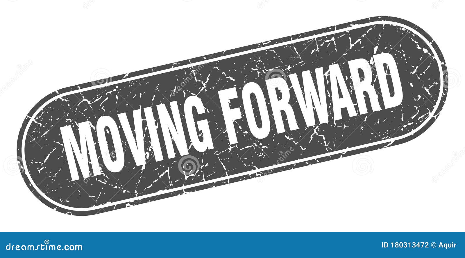 Moving Forward Sign. Moving Forward Grunge Stamp Stock Vector ...