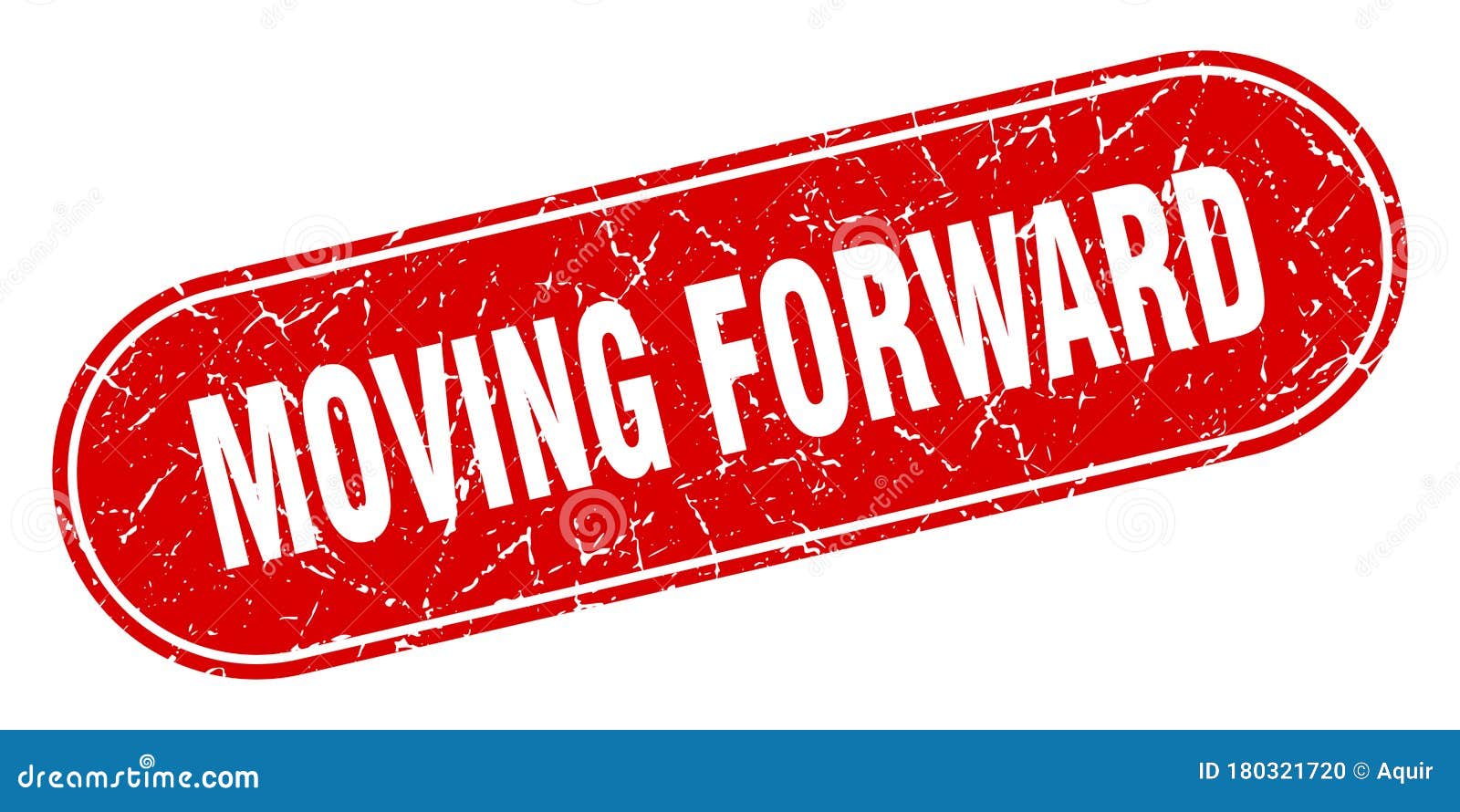 Moving Forward Sign. Moving Forward Grunge Stamp Stock Vector ...
