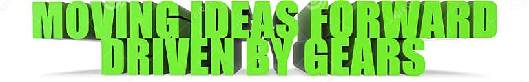 Moving Ideas Forward Driven by Gears, 3d Text Stock Illustration ...