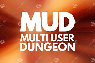 MUD - Multi User Dungeon Acronym, Technology Concept Background Stock ...