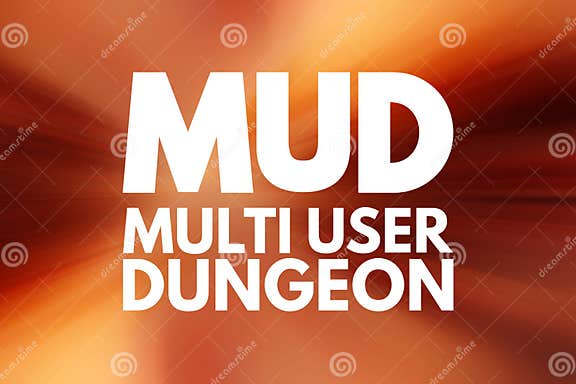 MUD - Multi User Dungeon Acronym, Technology Concept Background Stock ...
