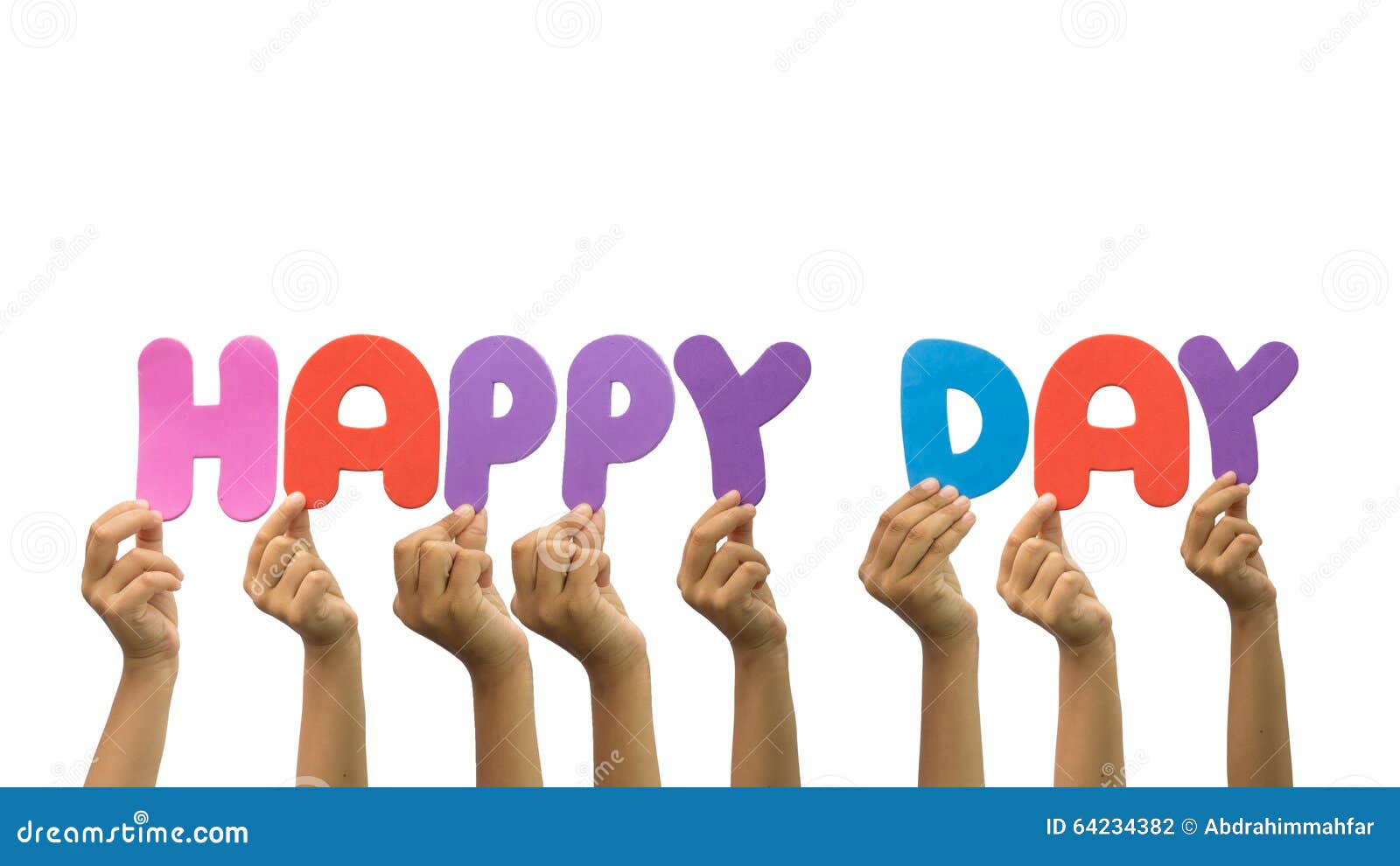 Multiple Hands Holding the Word Happy Day Stock Photo - Image of person ...