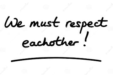 We must respect eachother stock illustration. Illustration of attitude ...
