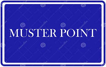 Muster Point Sign. Used To Be Installed at the Muster Point Site in ...