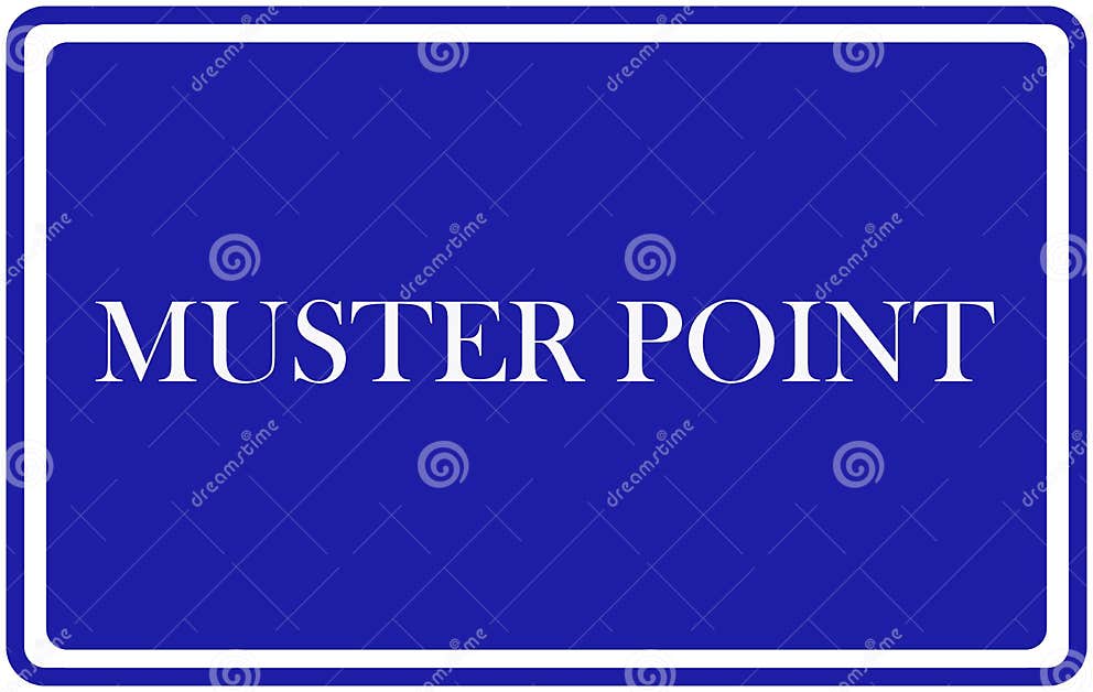 Muster Point Sign. Used To Be Installed at the Muster Point Site in ...