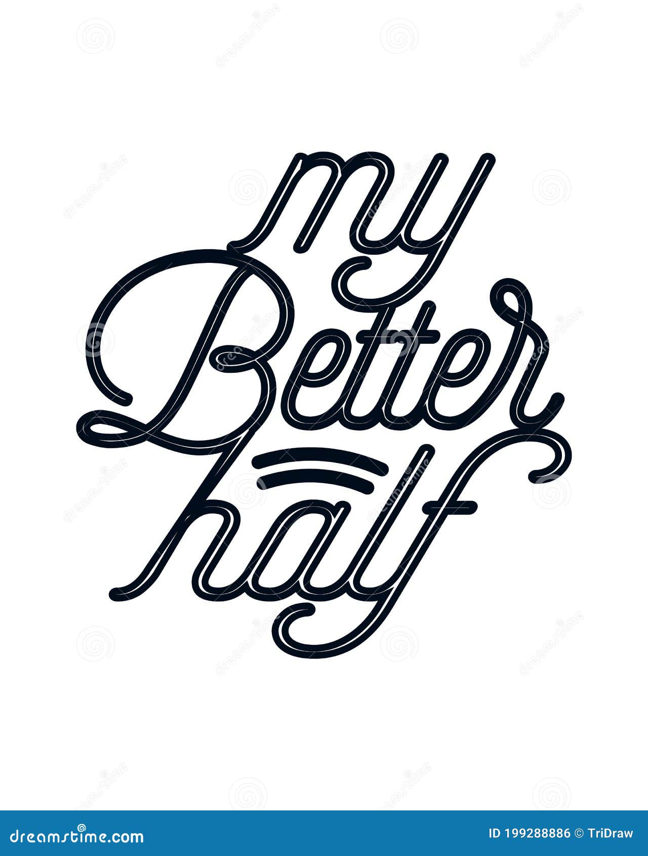 My Better Half. Stylish Typography Design Stock Vector - Illustration ...