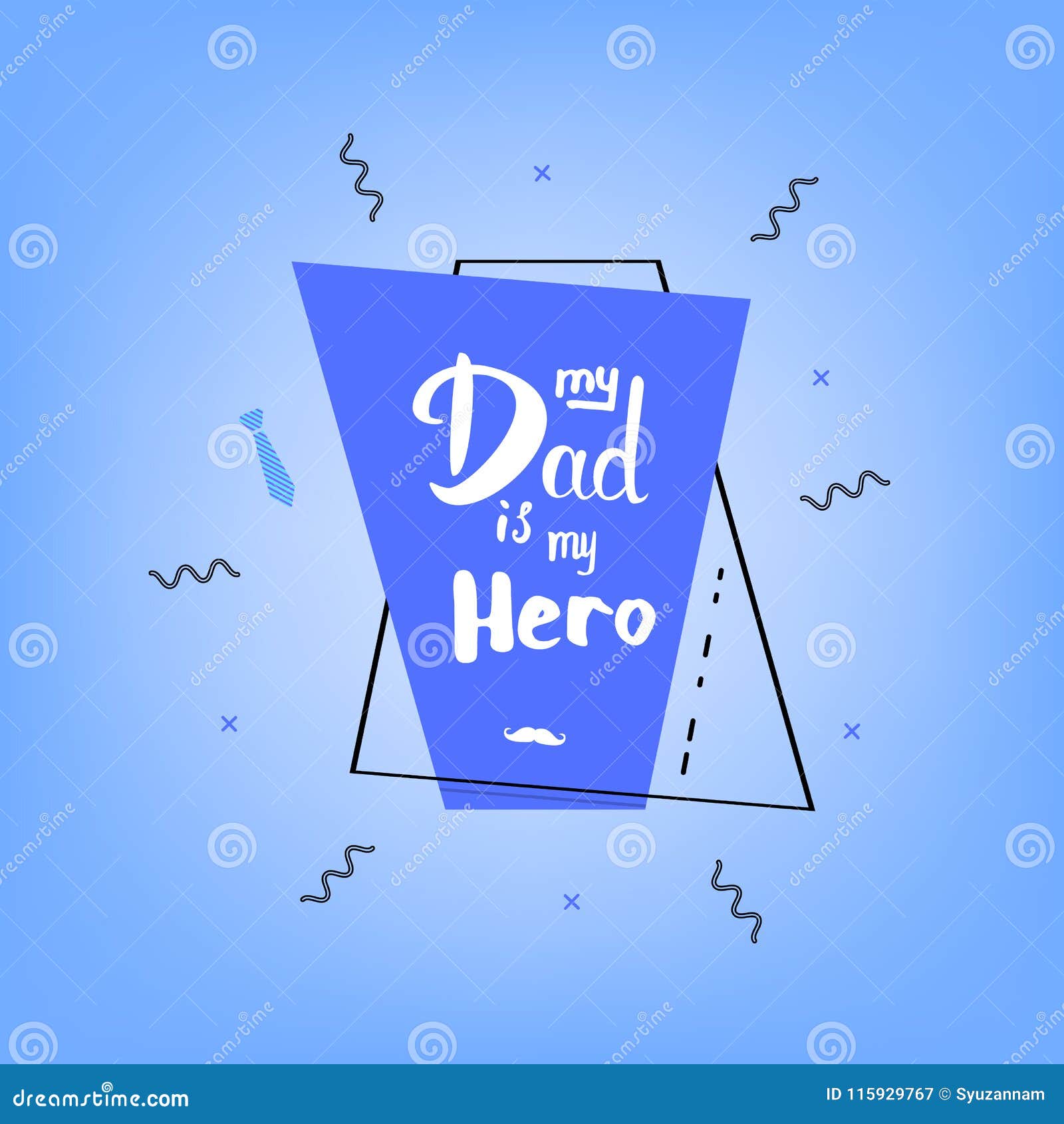 My Dad Is My Hero Geometric Banner Vector Illustration Stock Vector Illustration Of Daddy