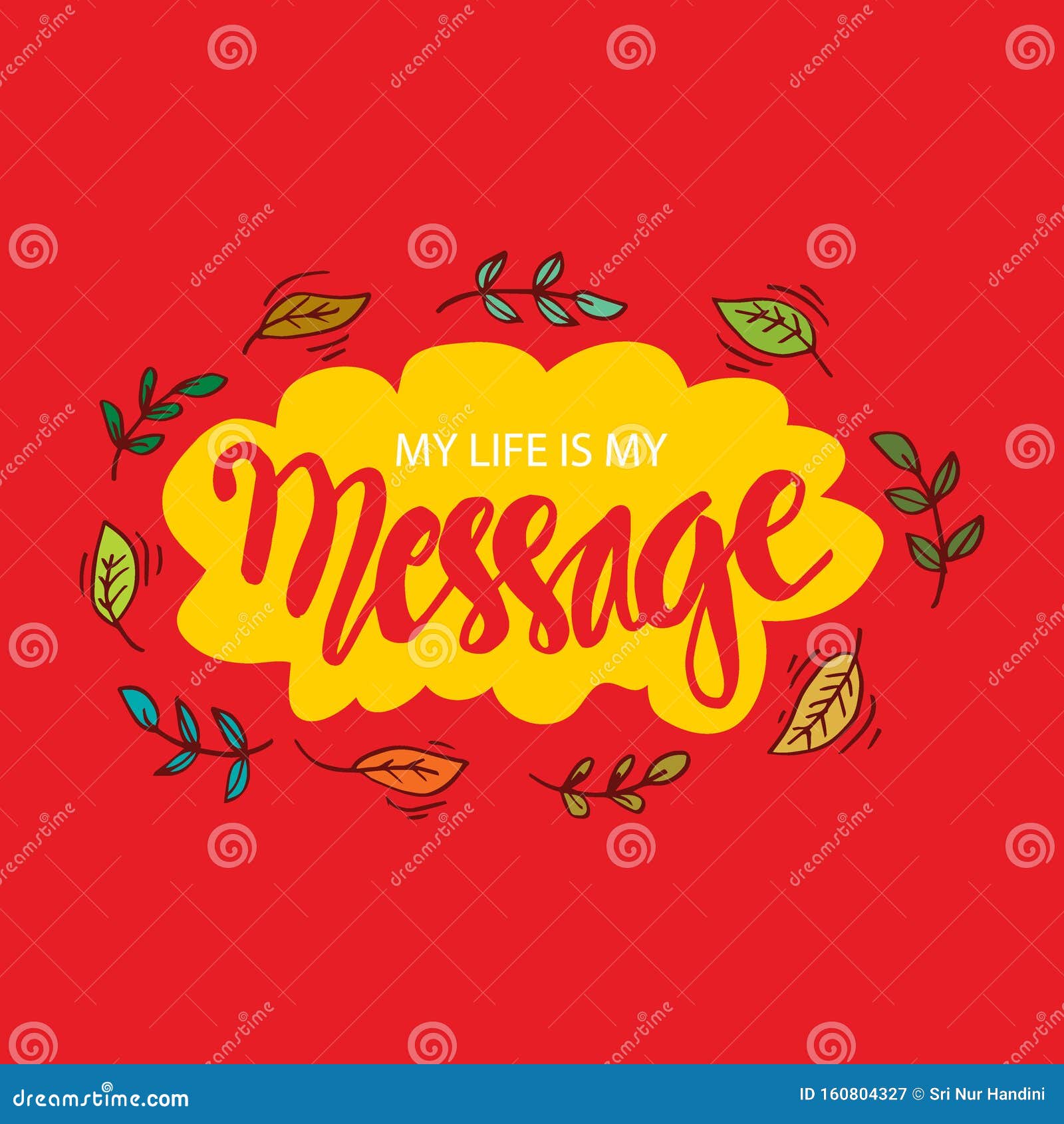 My Life is My Message. stock vector. Illustration of passion - 160804327