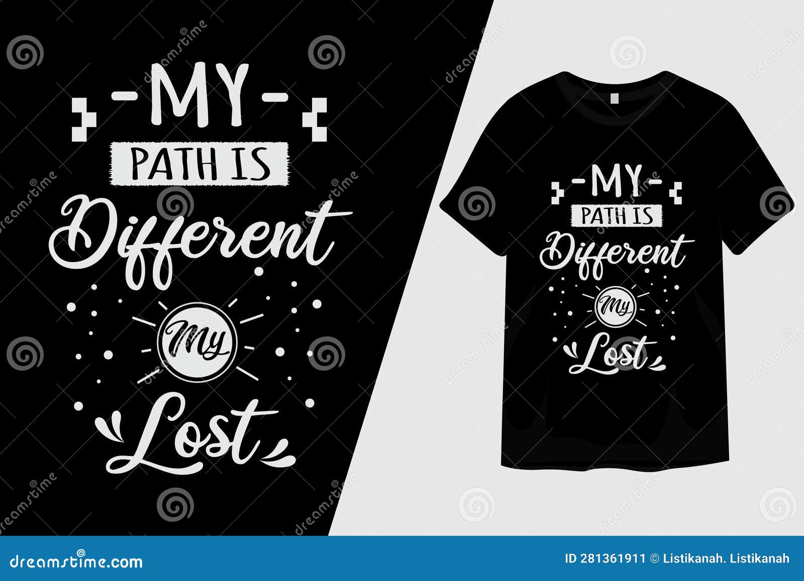 My Path is Different My Lost Typography T-Shirt Design Stock Vector ...