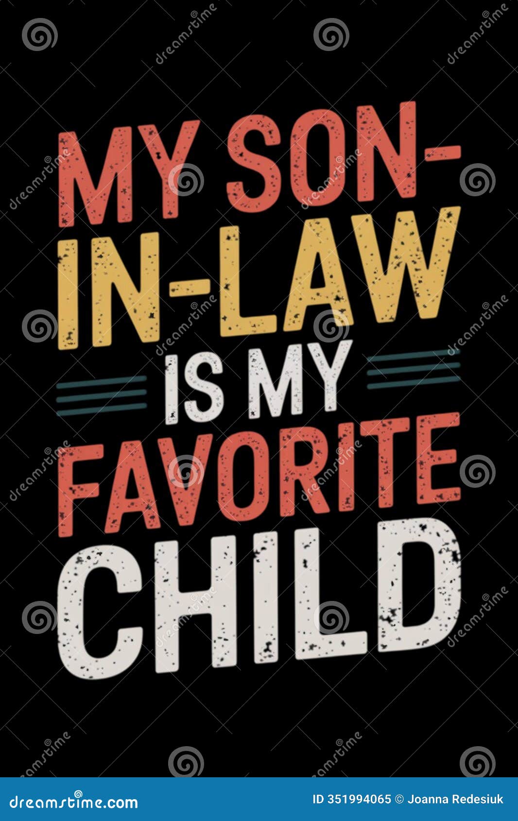 My Son in Law is My Favorite Child Stock Illustration - Illustration of ...