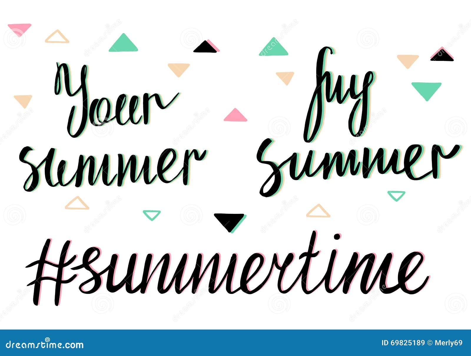 My Summer. Your Summer. Modern Vector Calligraphy with Pastel Triangles ...