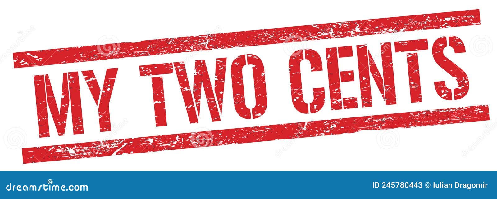 MY TWO CENTS Text on Red Grungy Rectangle Stamp Stock Illustration ...