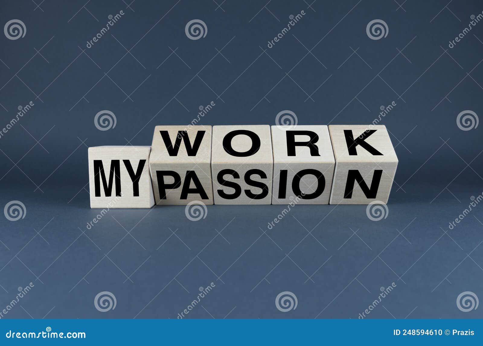 My Work - My Passion. Cubes Form Words My Work - My Passion Stock Photo ...