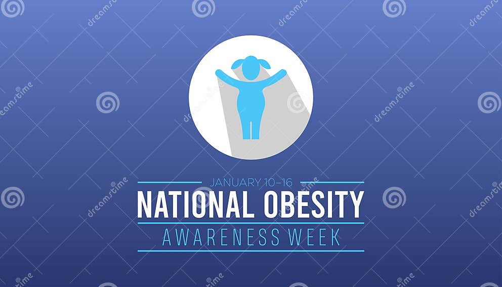 National Obesity Awareness Week Observed Each Year during January ...