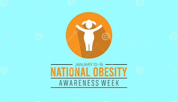 National Obesity Awareness Week Observed Each Year during January ...