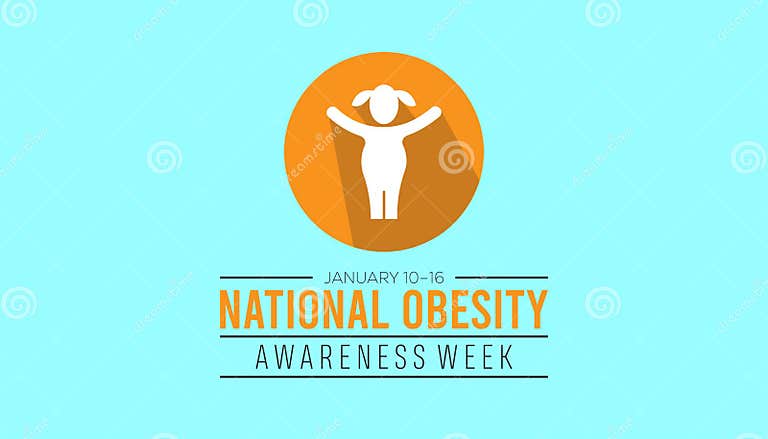 National Obesity Awareness Week Observed Each Year during January ...