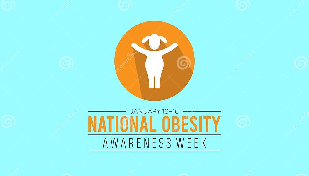 National Obesity Awareness Week Observed Each Year during January ...