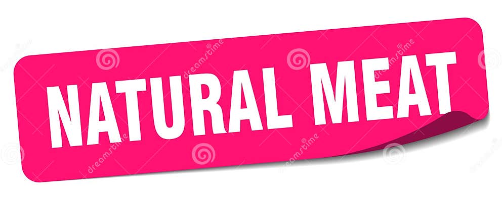 Natural Meat Sticker. Natural Meat Label Stock Vector - Illustration of ...