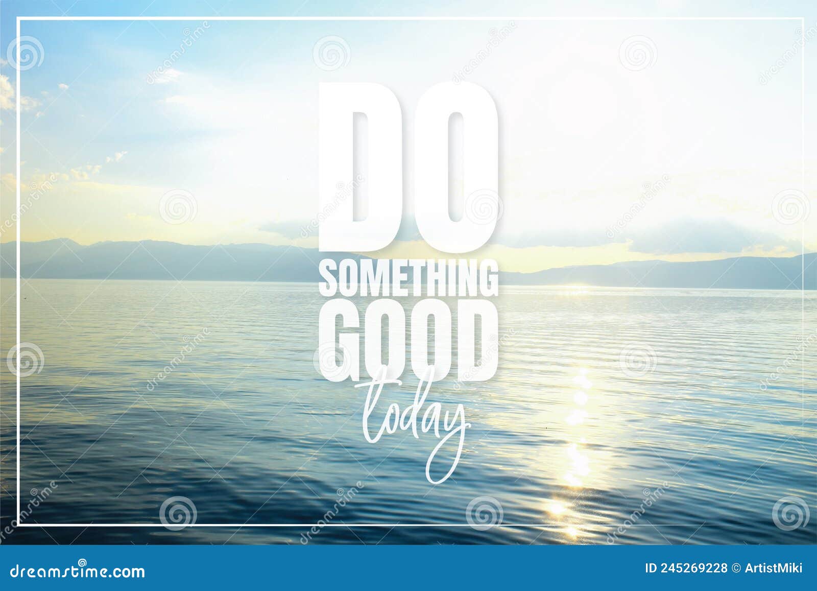 Do Something Good Today, Sunset Photography by the Beach Stock Photo ...