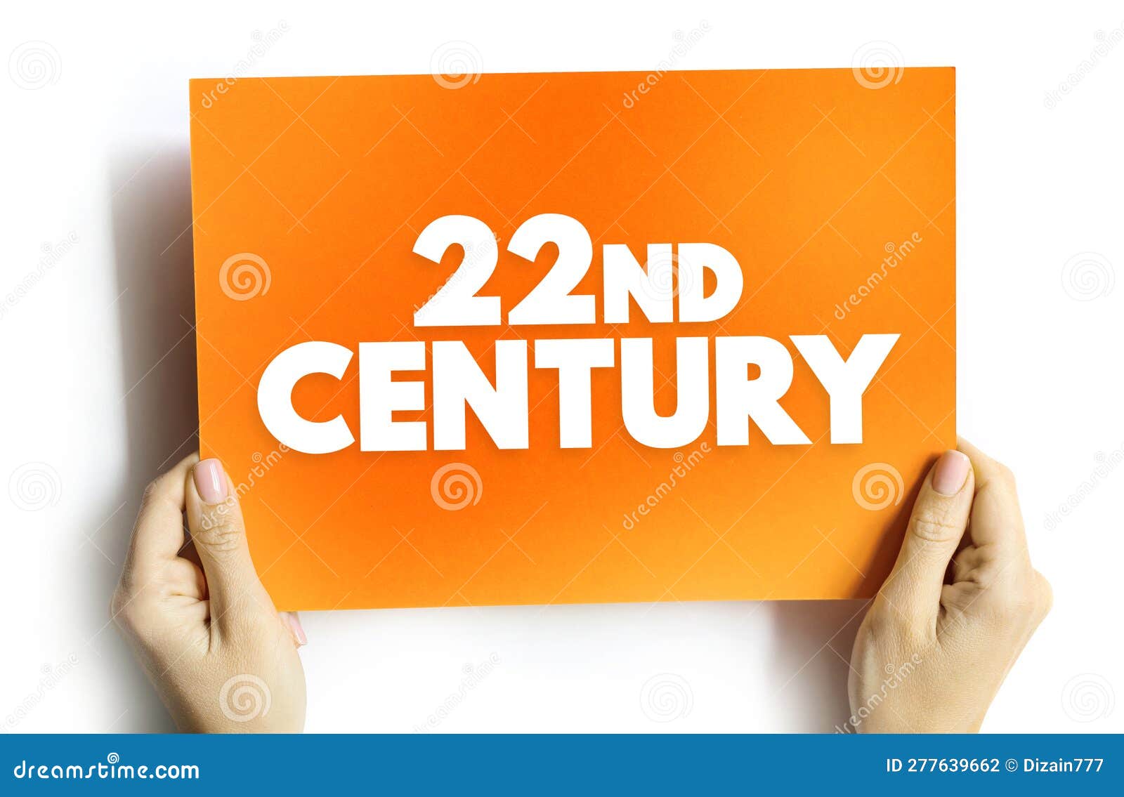 22nd Century is the Next Century, it Will Begin on January 1, 2101 ...