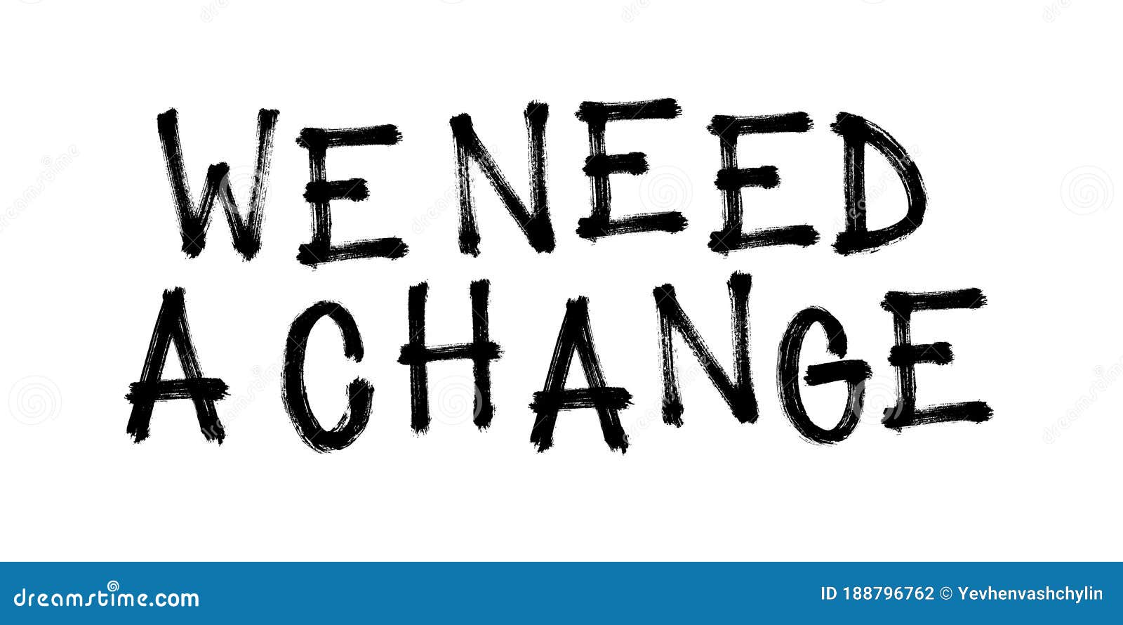 We Need a Change. Vector Illustration for Demonstration Stock Vector ...