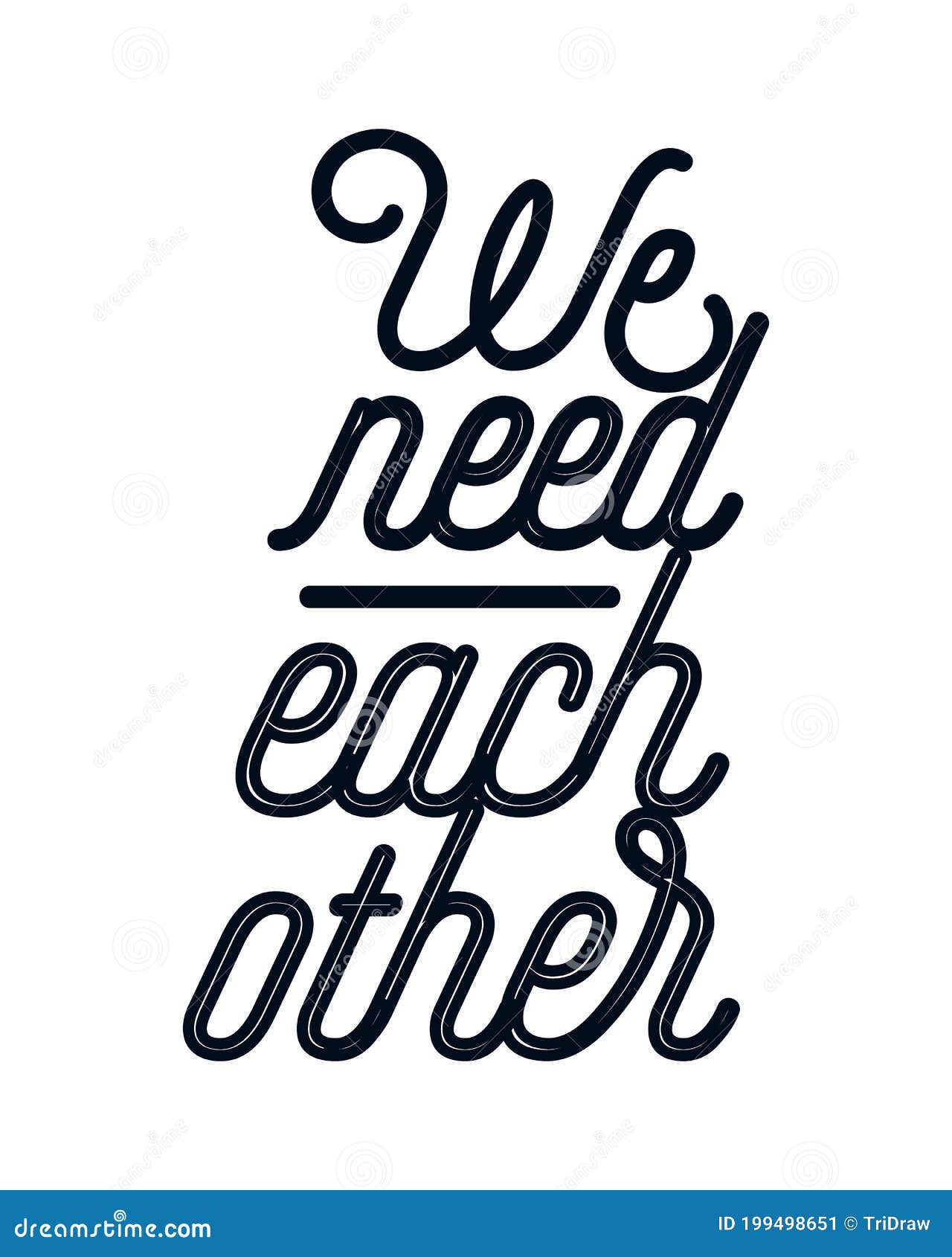 We Need Each Other. Stylish Typography Design Stock Vector ...