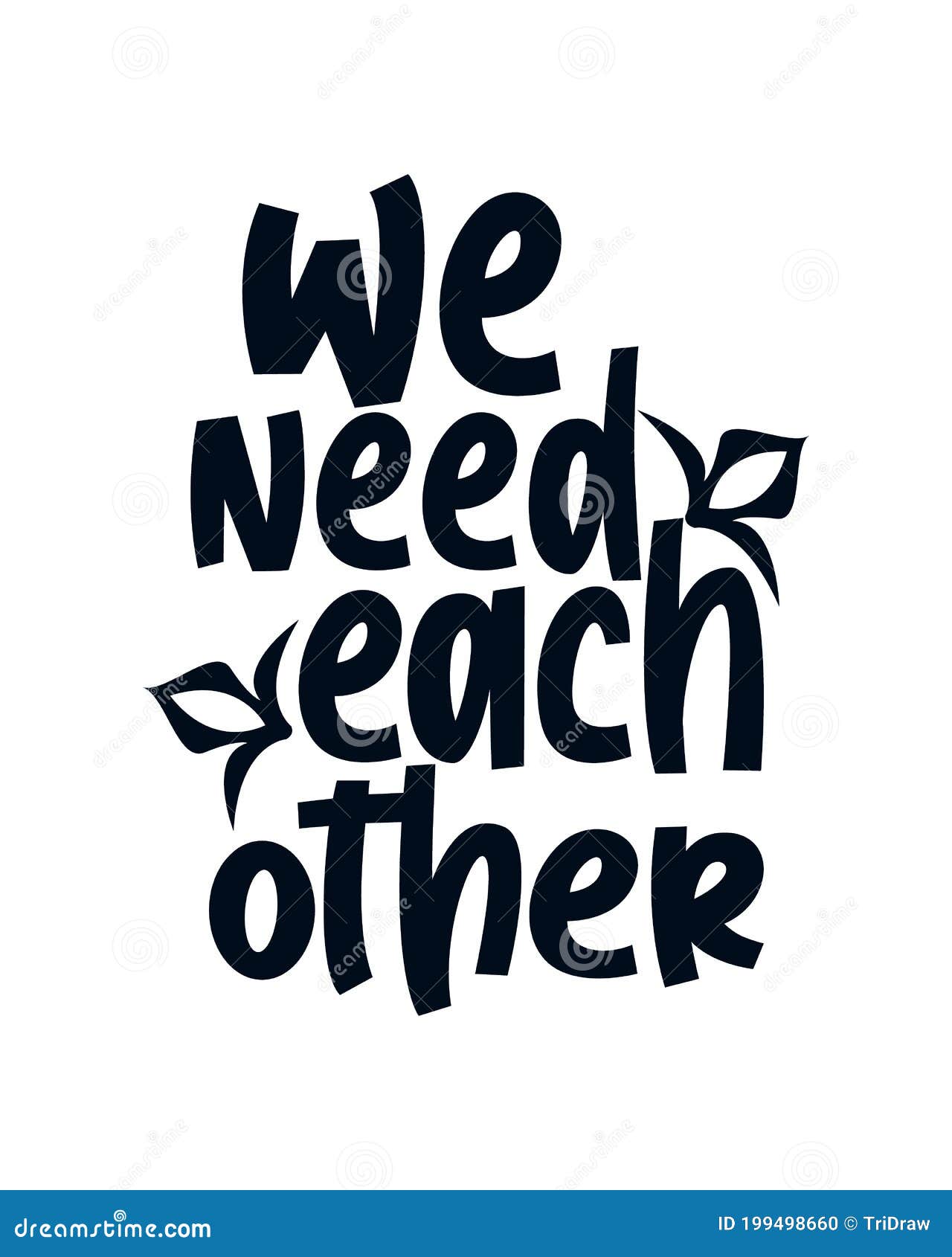 We Need Each Other. Stylish Typography Design Stock Vector ...