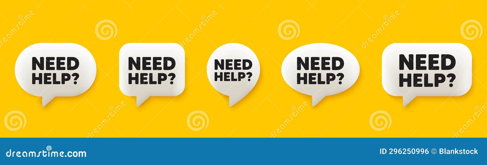 Need Help Symbol. Support Service Sign. 3d Speech Chat Bubbles. Vector ...