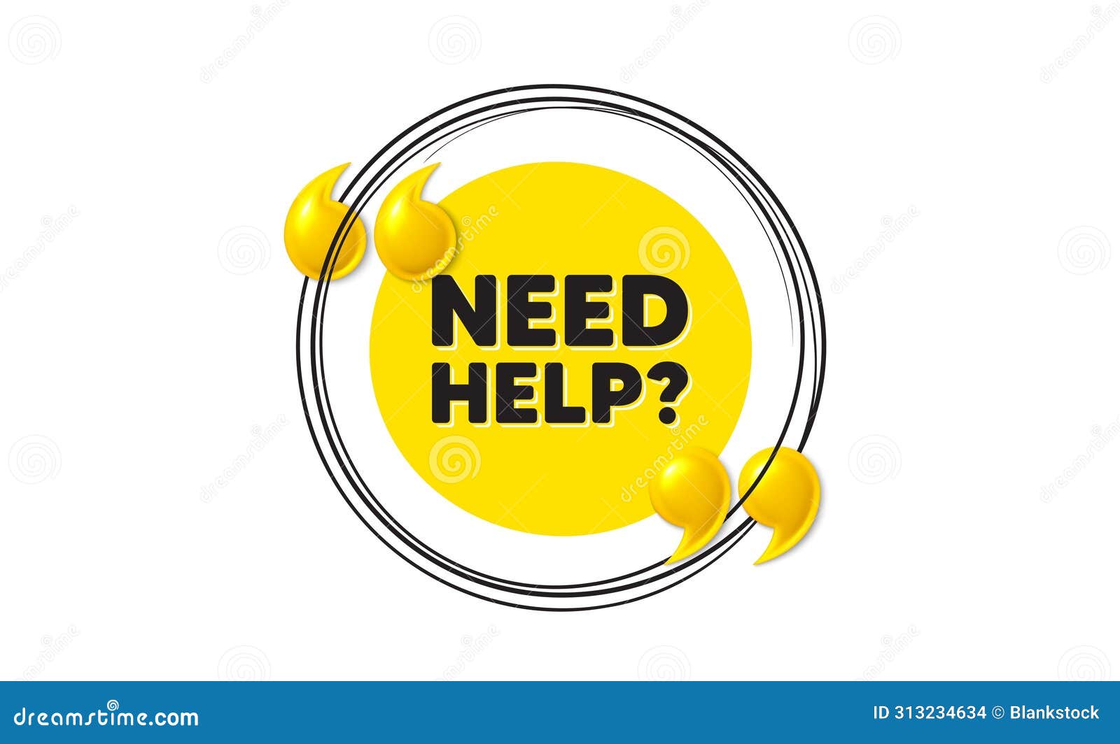 Need Help Symbol. Support Service Sign. Hand Drawn Round Frame Banner ...
