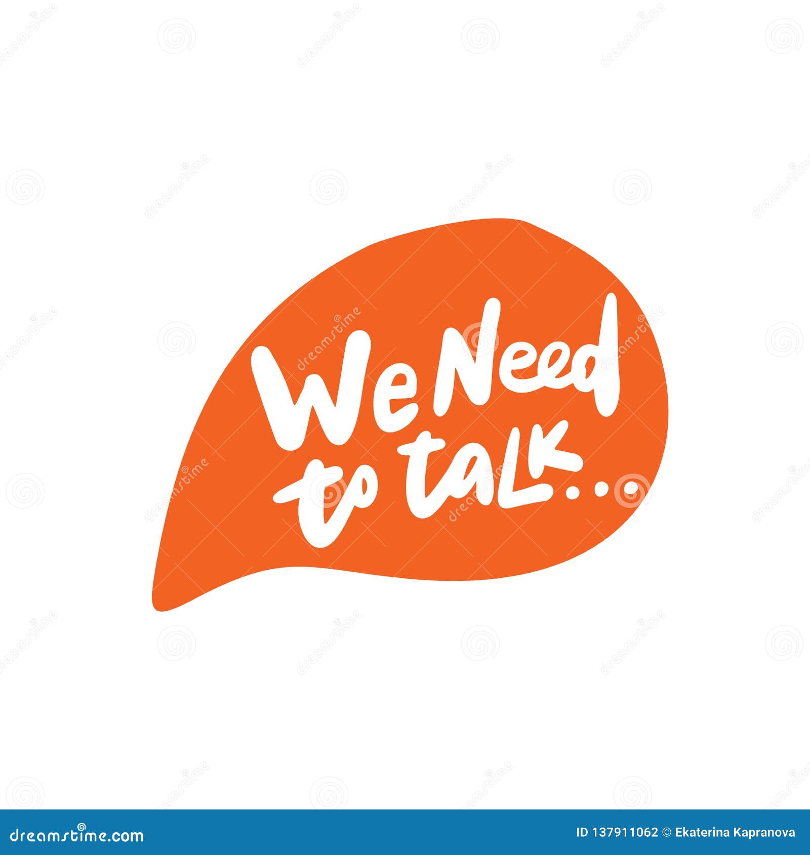 We Need To Talk. Hand Written Quote in Message Sign , Made in Vector ...