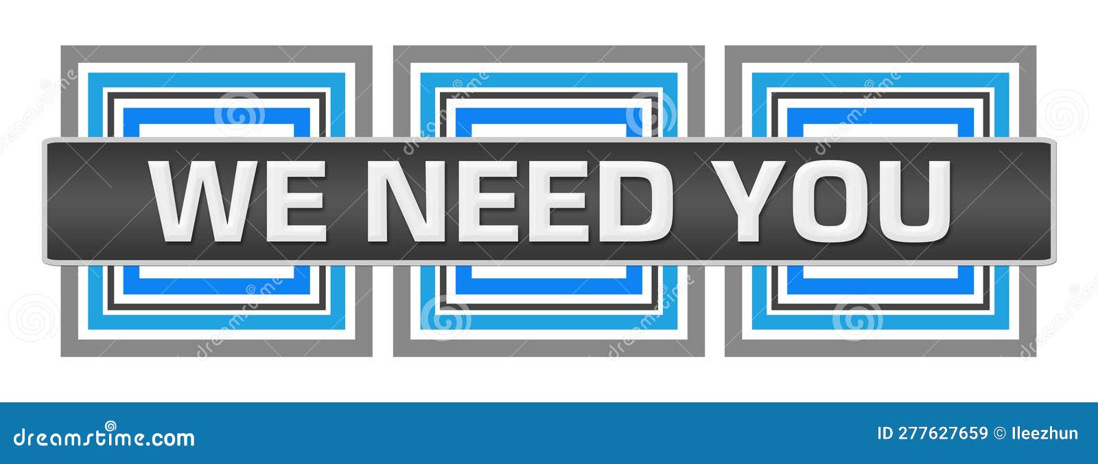We Need You Blue Grey Border Squares Horizontal Stock Illustration ...