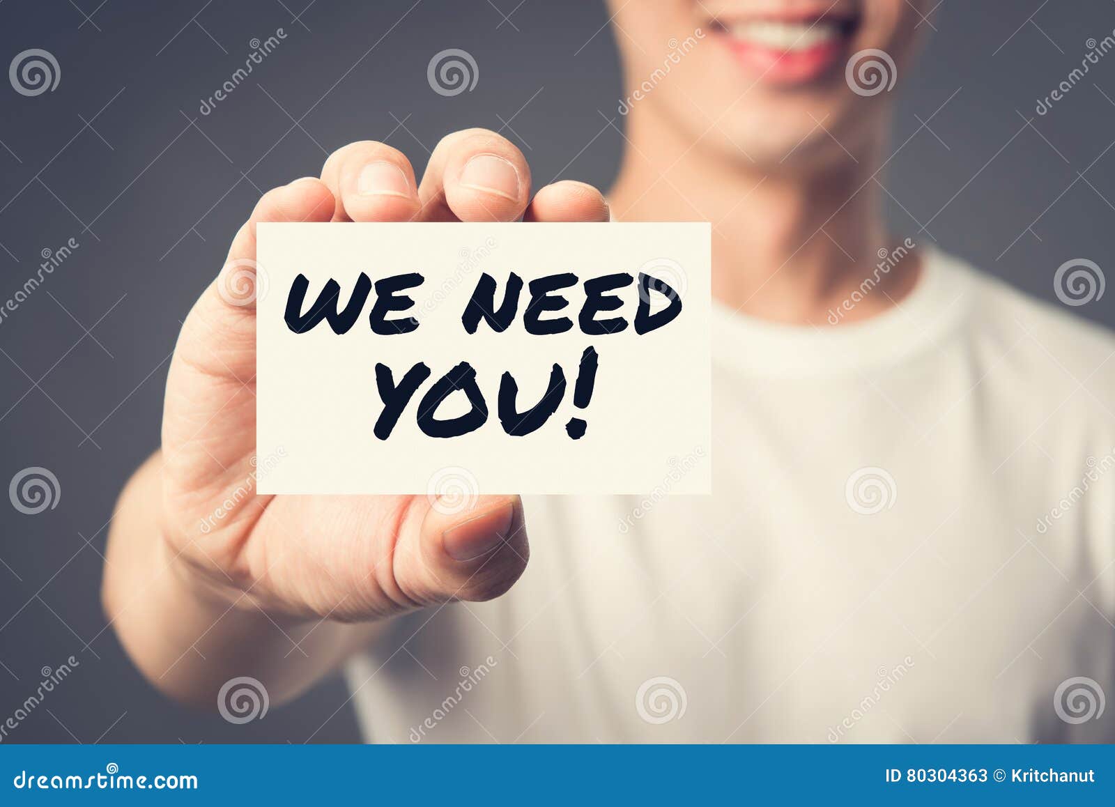 We NEED YOU! Message on the Card Shown by a Man Stock Image - Image of ...