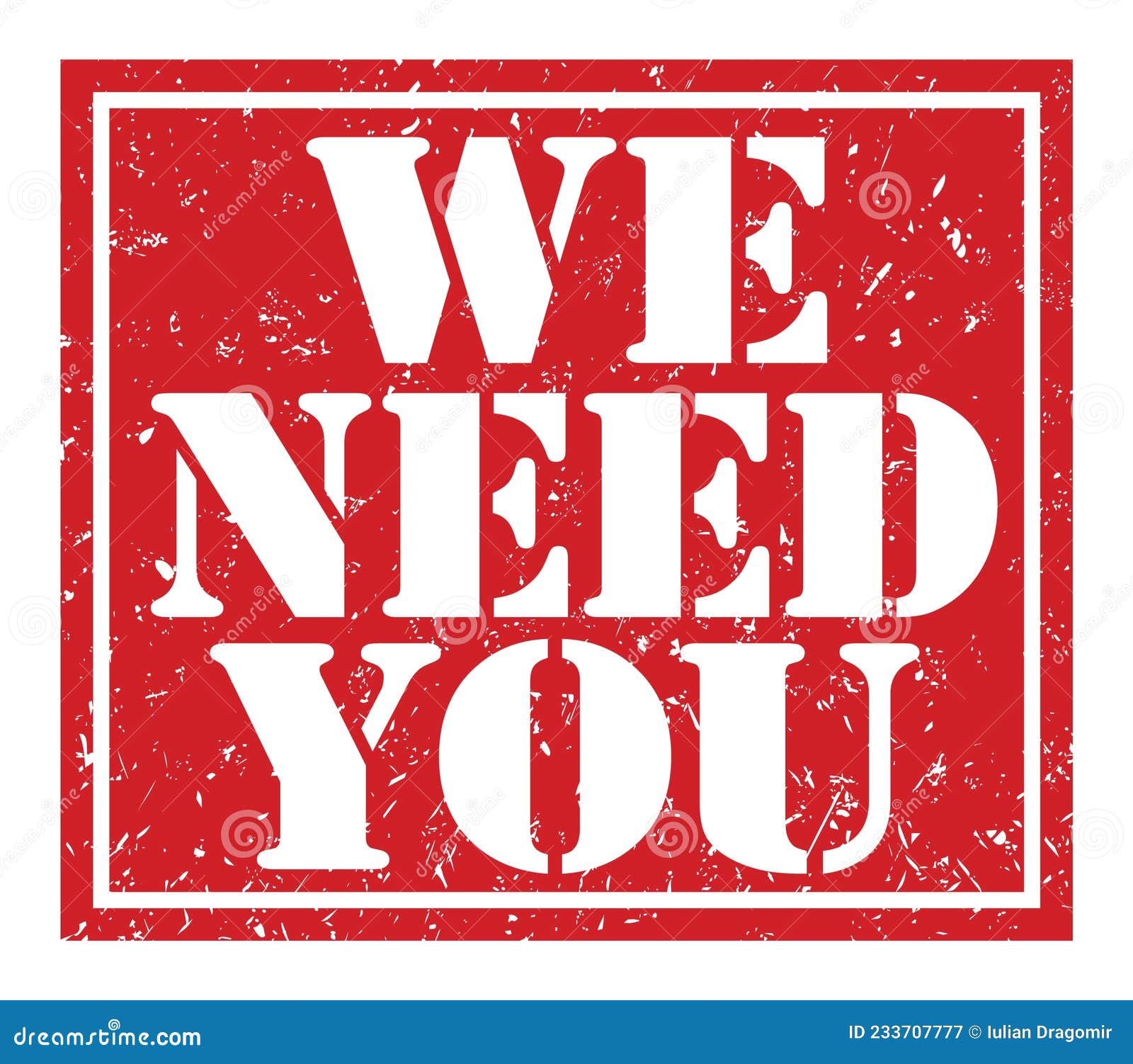 We NEED YOU, Text Written on Red Stamp Sign Stock Illustration ...