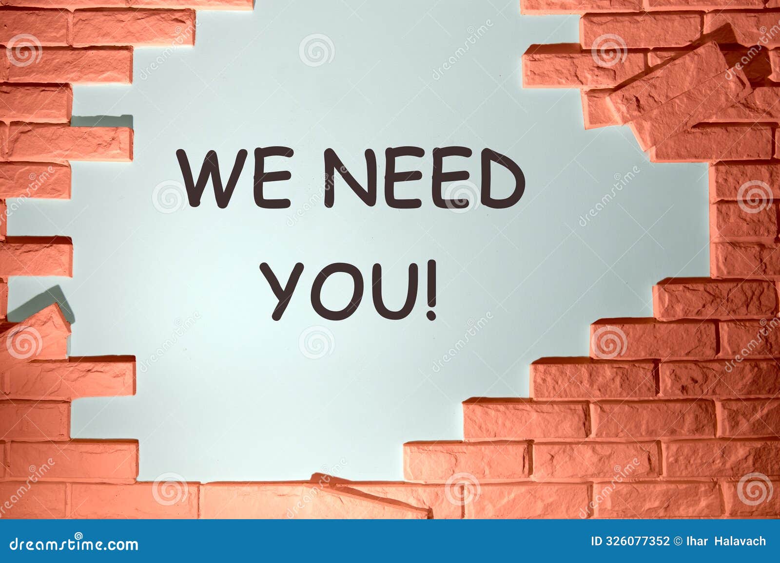 We Need You Text Written on a White Wall Under a Decorative Brick Stock ...