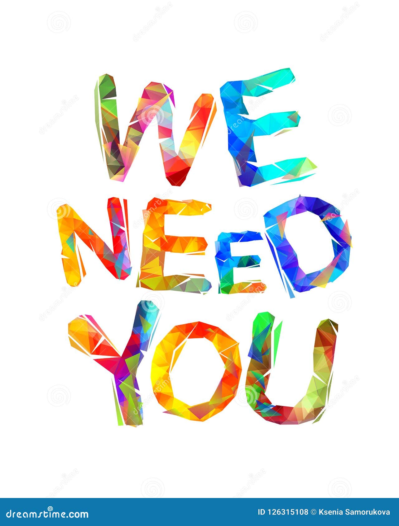 We Need You. Triangular Letters Stock Vector - Illustration of colorful ...