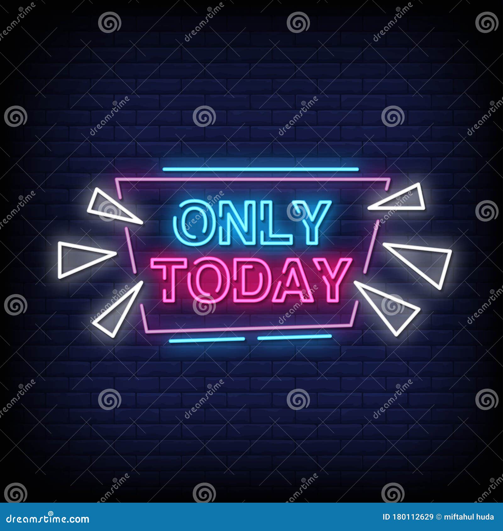 Today Only Neon Text Vector Design Template. Today Only Signboard Neon ...