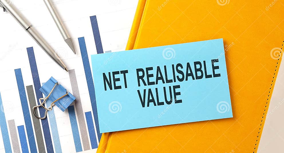 NET REALISABLE VALUE Text on Sticker on Yellow Notebook with Chart and ...