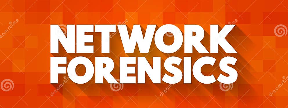 Network Forensics - Sub-branch of Digital Forensics Relating To the ...