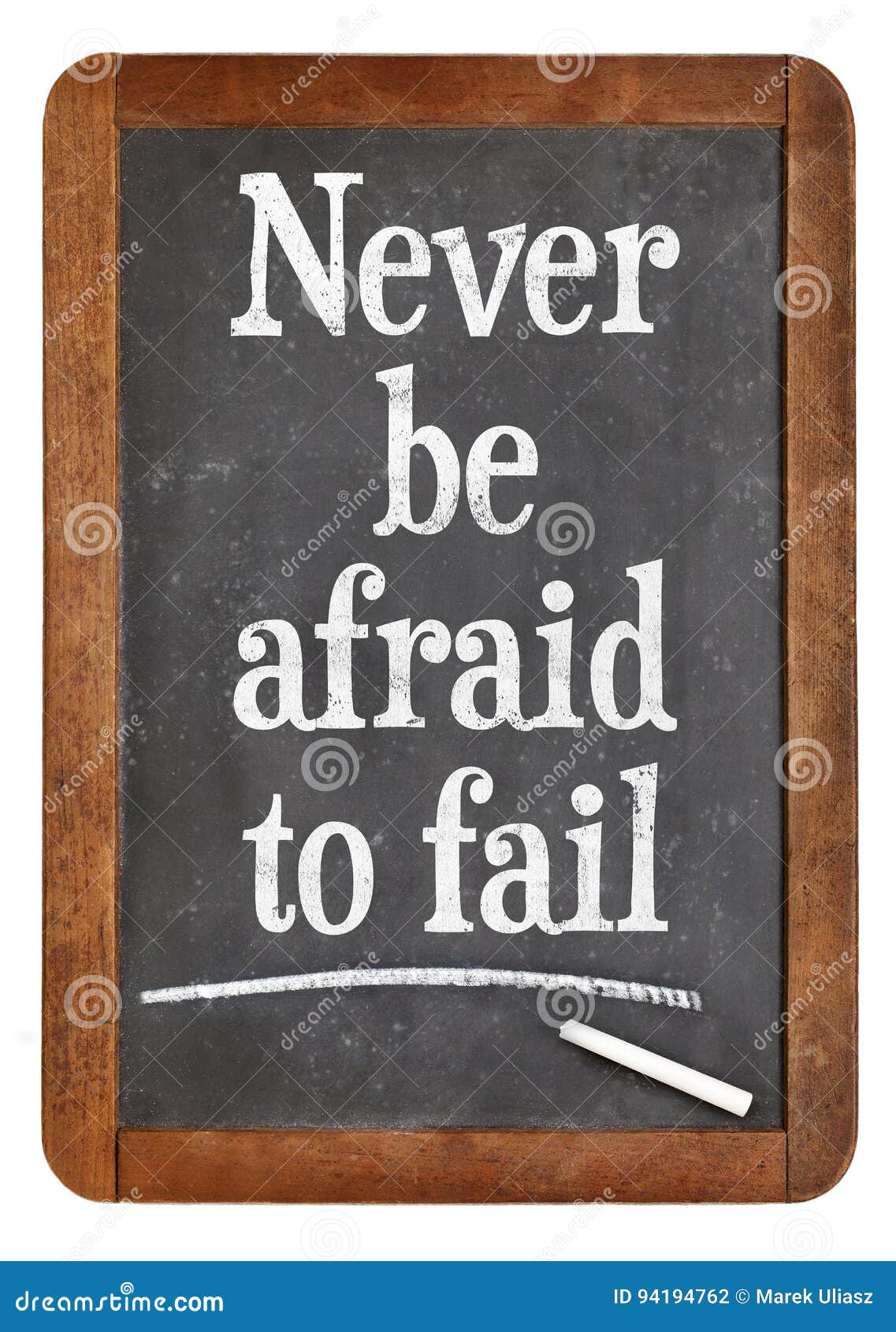 Never Be Afraid To Fail - Blackboard Sign Stock Photo - Image of ...