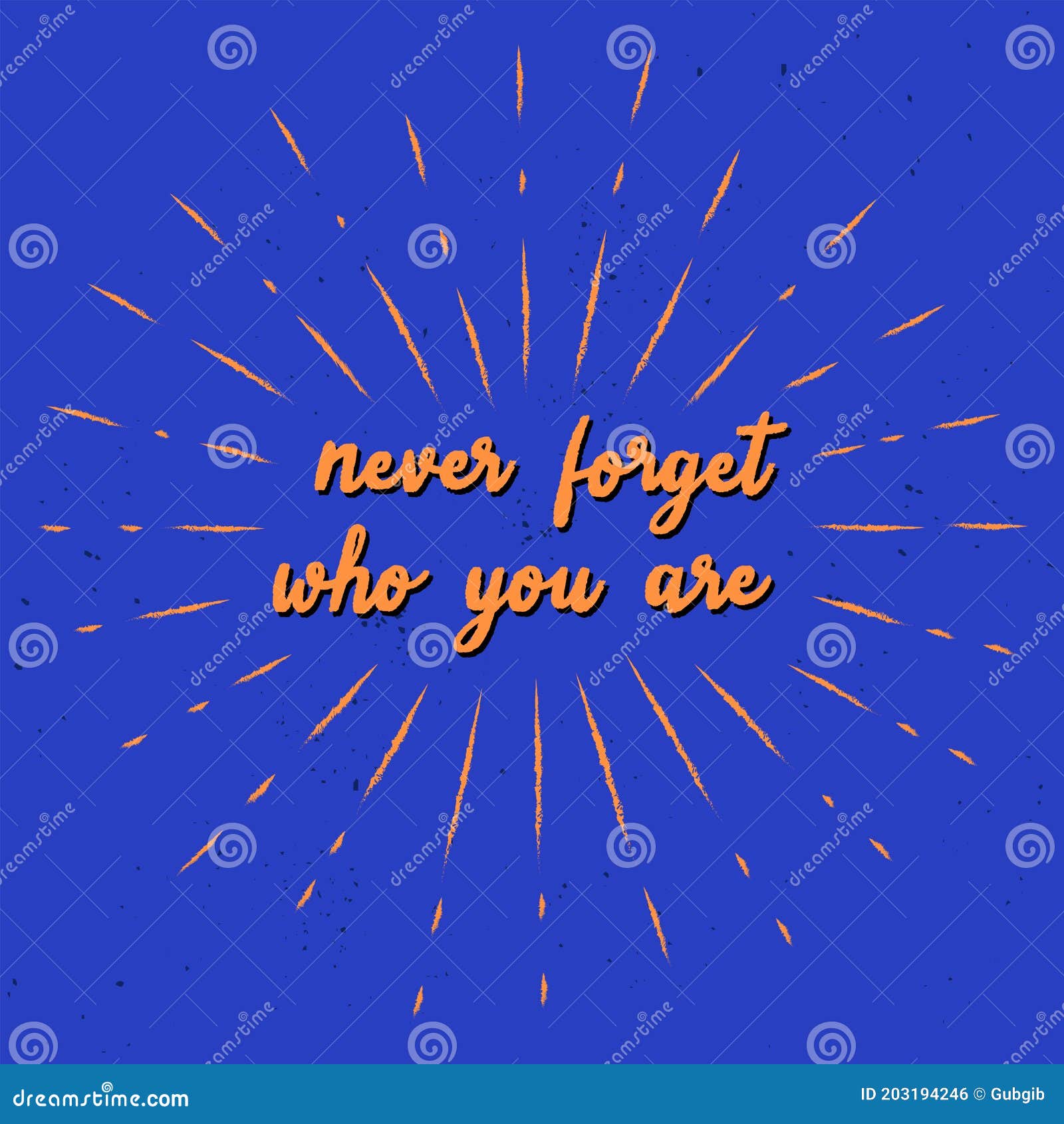 Never Forget Who You are Hand Lettering with Sunburst Lines Stock ...